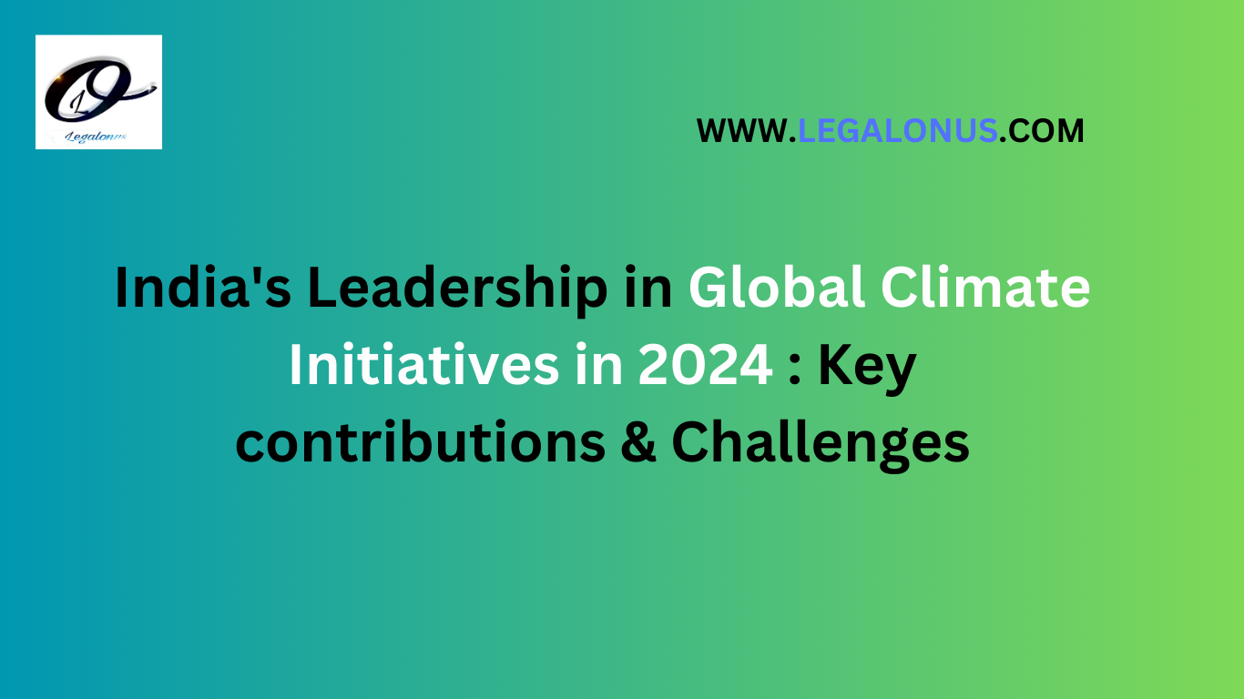 India's Leadership in Global Climate Initiatives in 2024 : Key ...